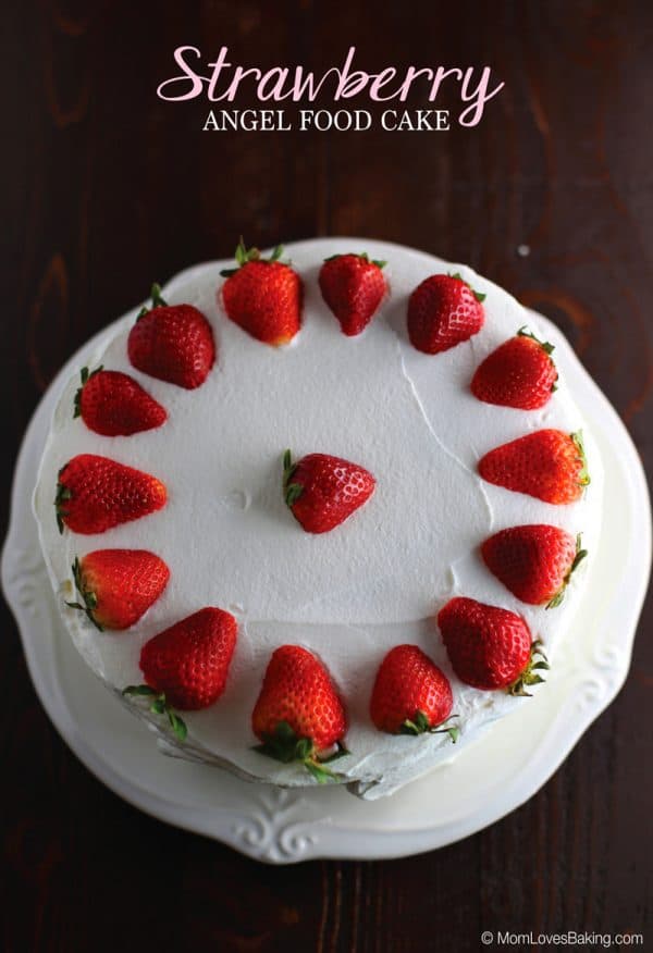 Strawberry Angel Food Cake - Mom Loves Baking